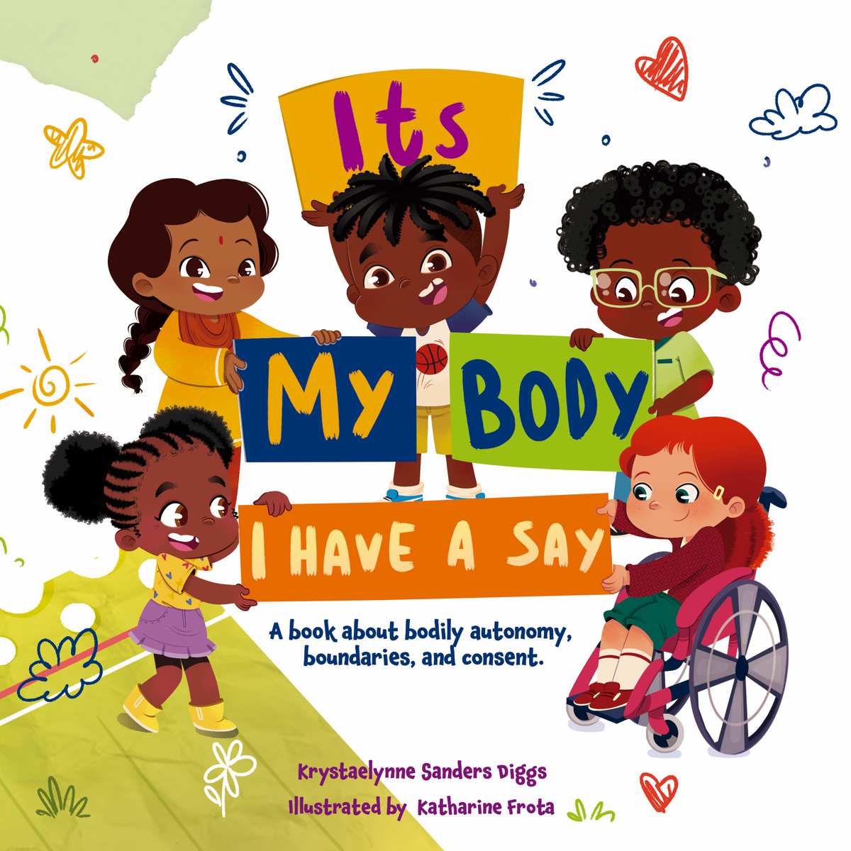 It's My Body: I Have a Say – Diggs Publishing LLC